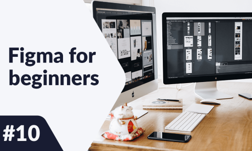 Figma For Beginners How To Use Figma Step By Step Figma Guide 2022 